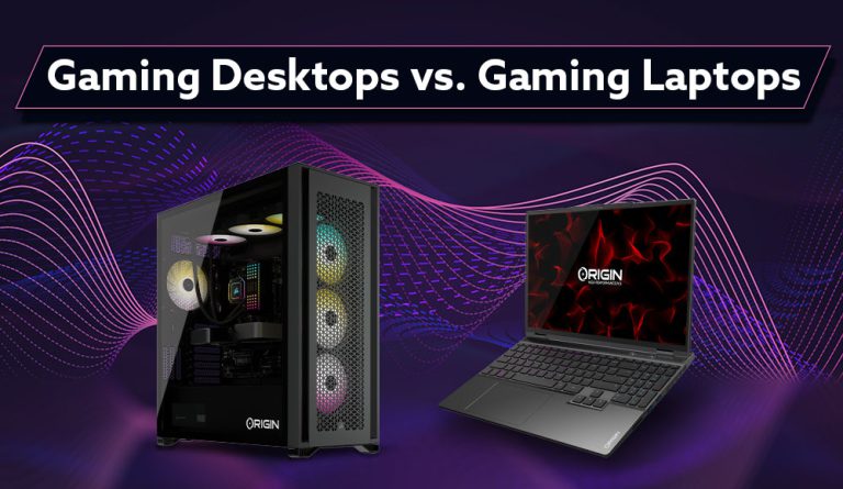 Gaming PC vs. Gaming Laptop: Which is best for gaming?ORIGIN PC News